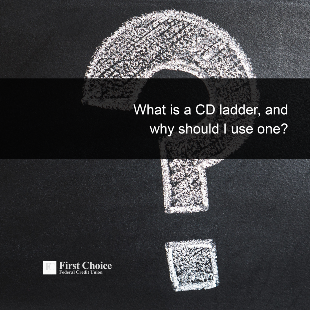 What is a CD ladder, and why should I use one?